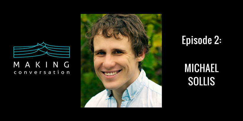 Episode 2: Michael Sollis – MAKING WAVES