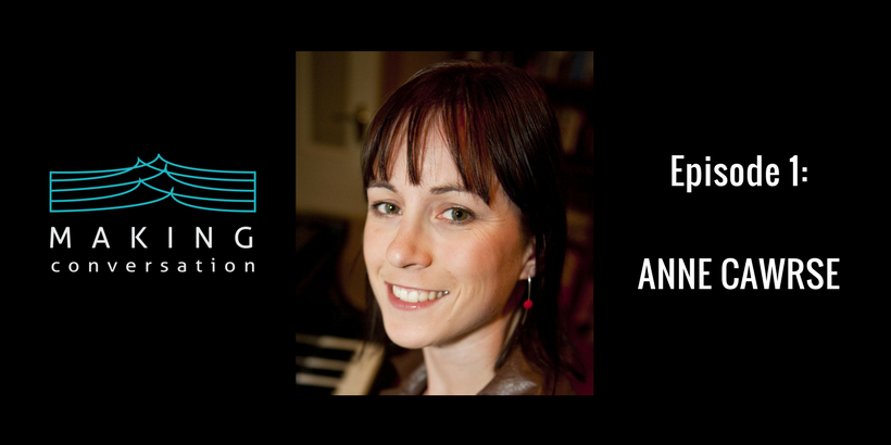 Episode 1: Anne Cawrse – MAKING WAVES